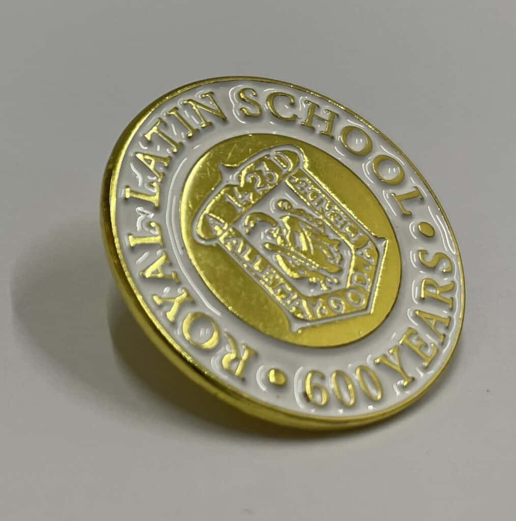 600th Anniversary Enamel Pin Badge - Royal Latin School